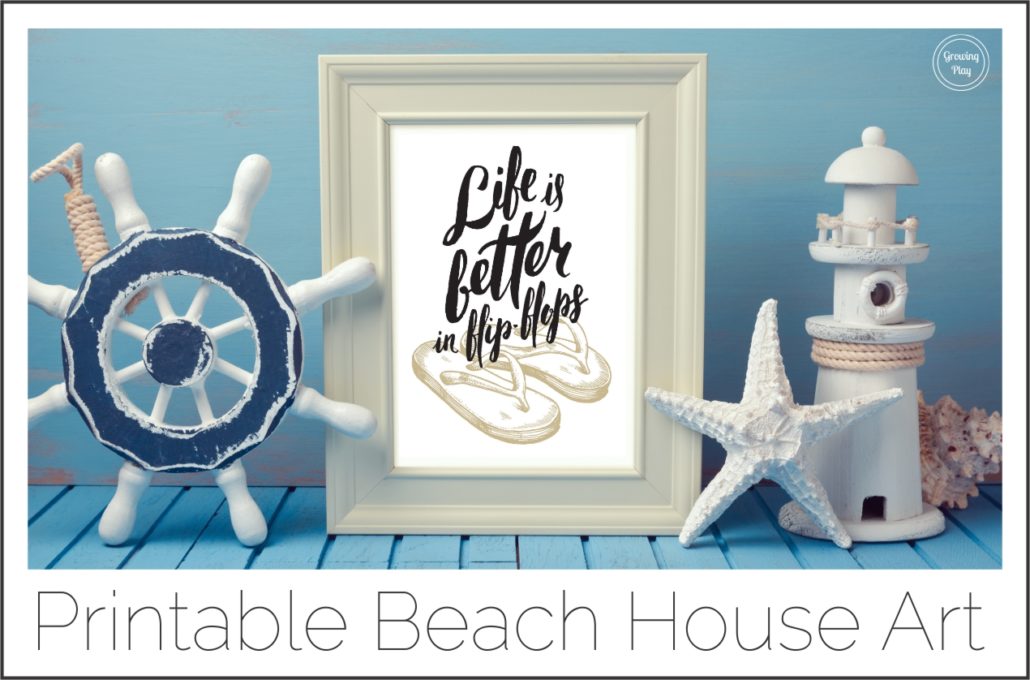 Beach Art Printable - Life is Better in Flip Flops - Growing Play